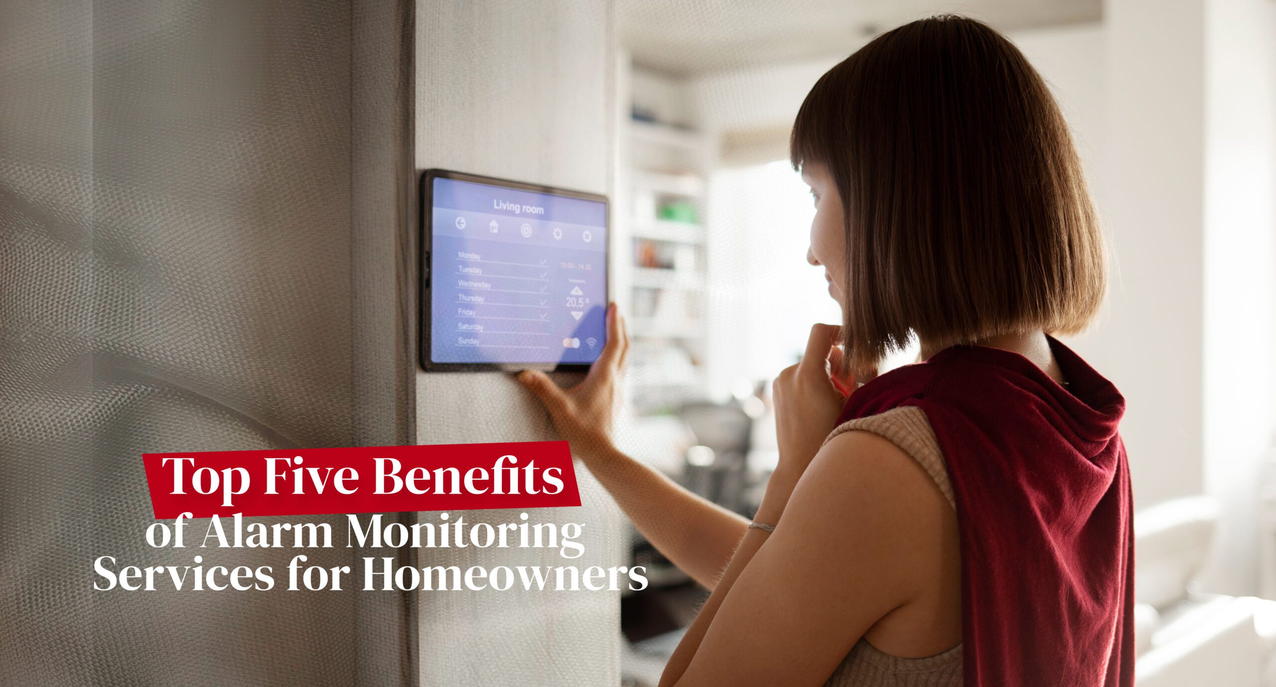 Top Five Benefits of Alarm Monitoring Services for Homeowners